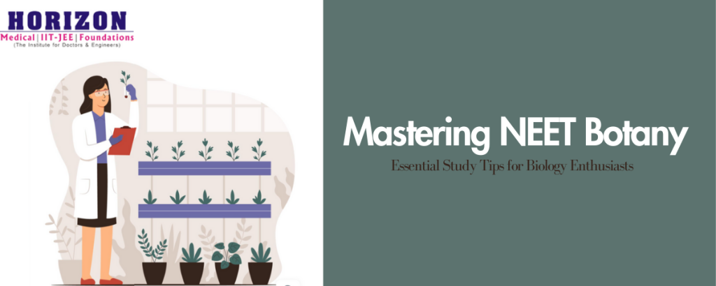 Mastering NEET Botany | Essential Study Tips for Biology Enthusiasts