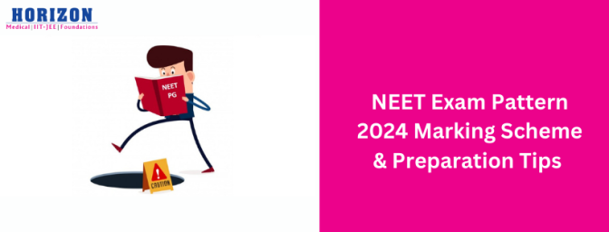 NEET Exam Pattern 2024 Marking Scheme and Preparation Tips